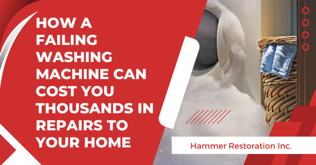 Washing Machines Can Cost You Thousands In Water Restoration | Hammer ...